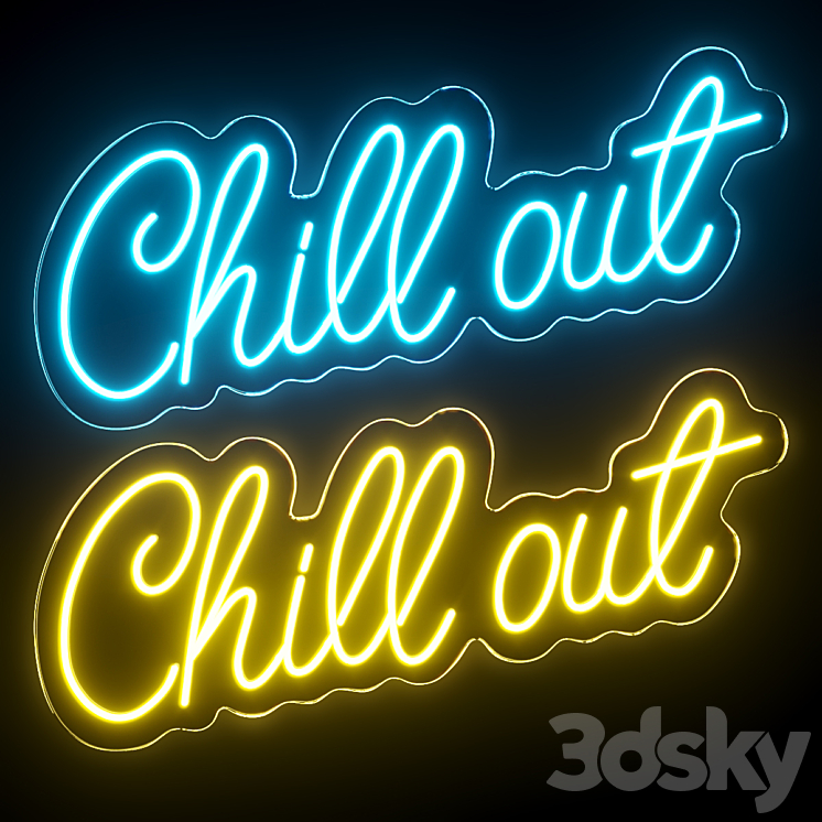 Chill Out Neon Sign - Neon - 3D model