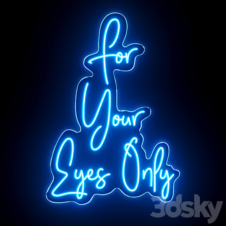 For Your Eyes Only Neon Sign - Neon - 3D model